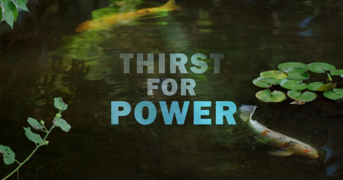 Stream Thirst for Power Seasons & Full Episodes | PBS SoCal