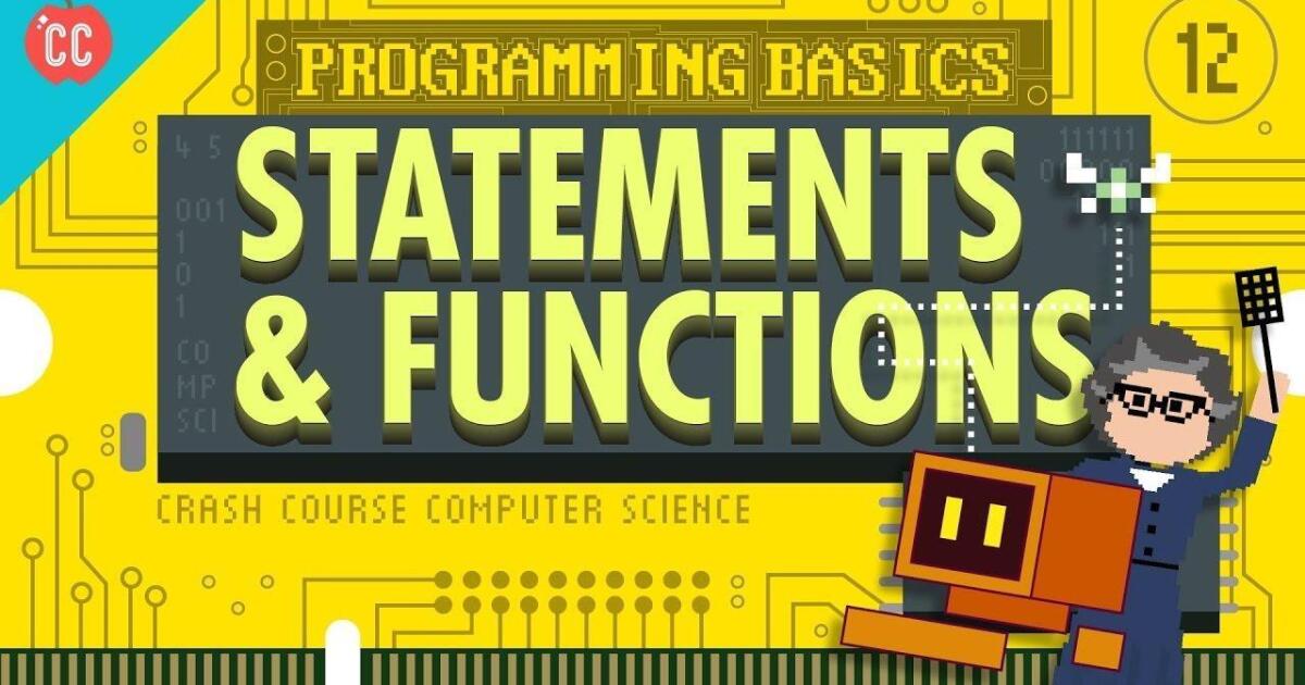 Watch Programming Basics: Statements & Functions: Crash Course Computer ...