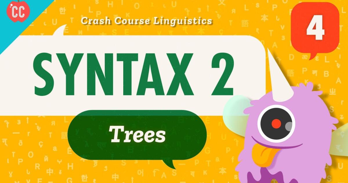 Watch Syntax 2 - Trees | Crash Course Linguistics Season 1 | PBS SoCal