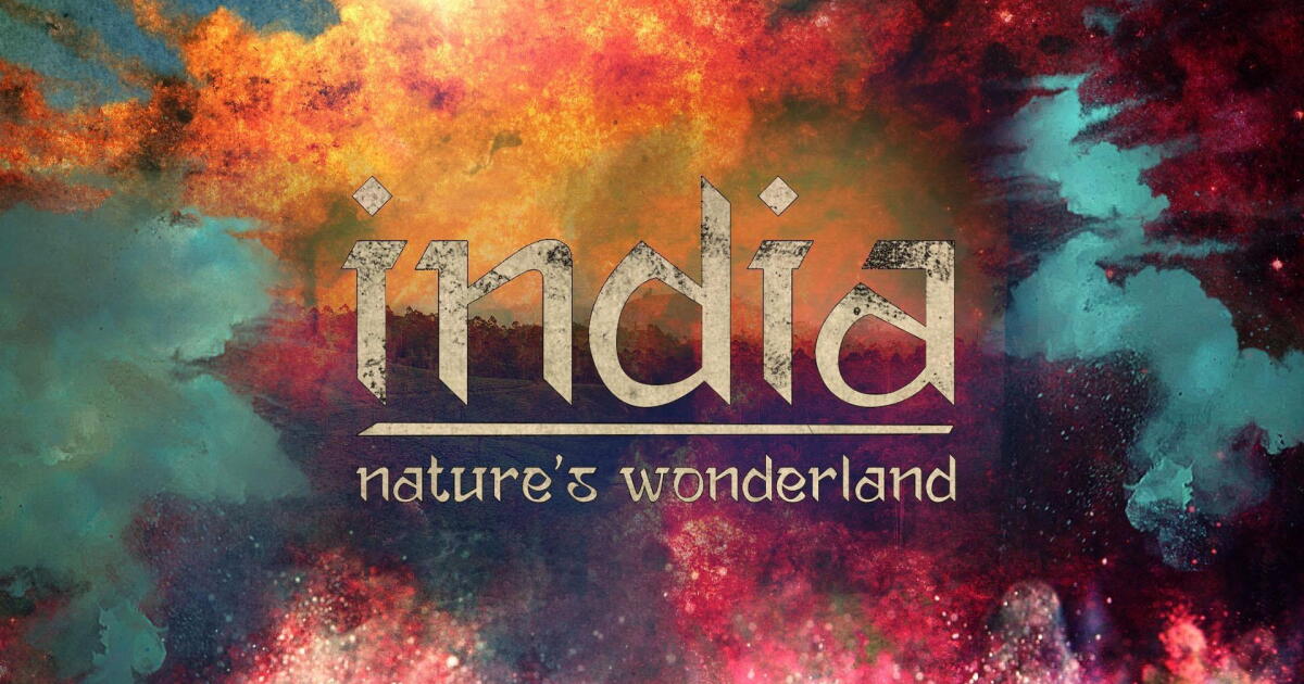 Stream India - Nature's Wonderland Seasons & Full Episodes | PBS SoCal
