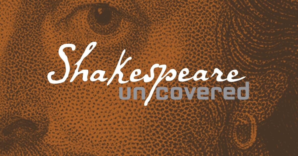 Stream Shakespeare Uncovered Seasons & Full Episodes | PBS SoCal